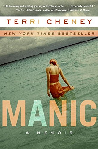Manic: A Memoir von Terri Cheney - Gebundene Ausgabe