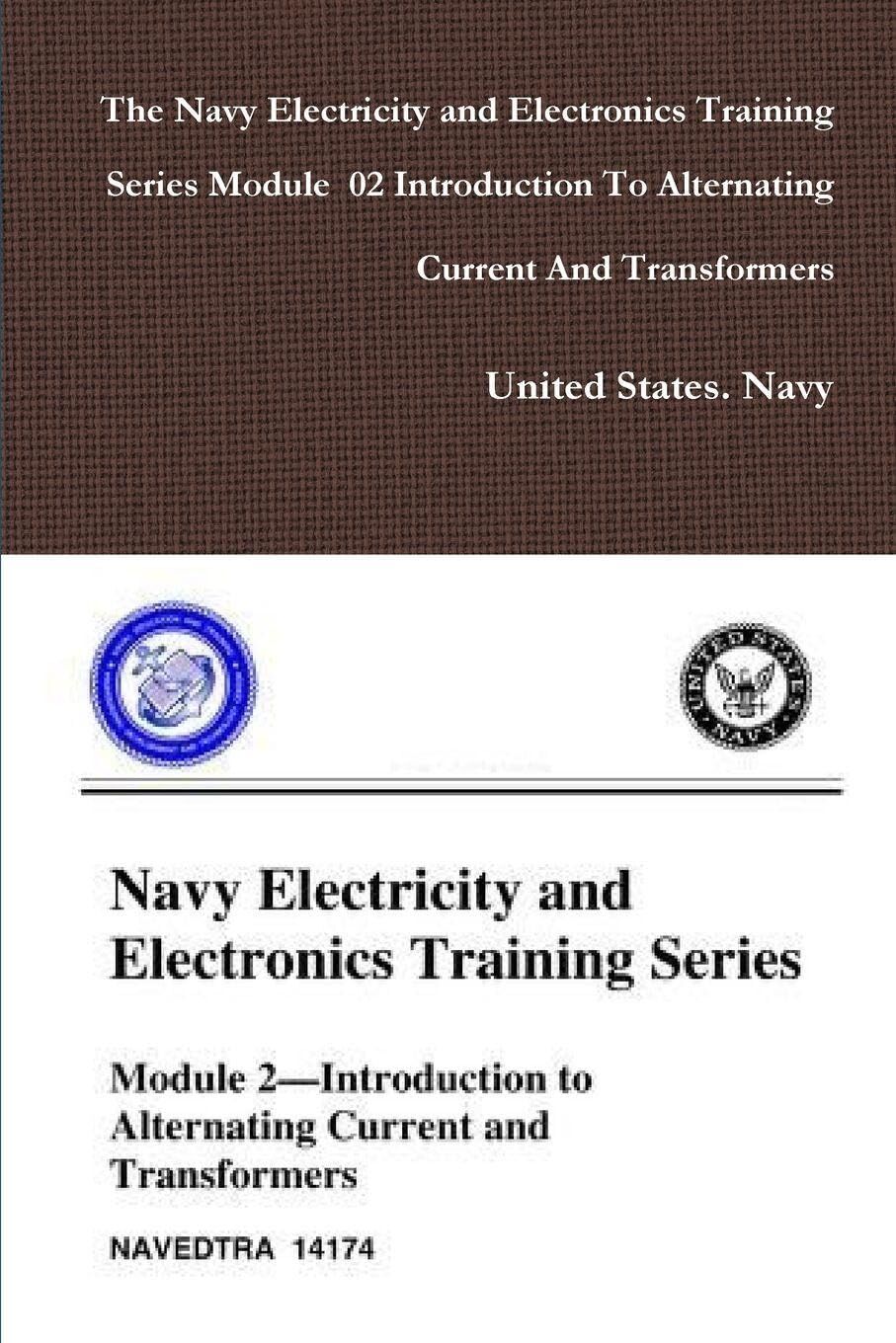 The Navy Electricity and Electronics Training Series Module 02 ...