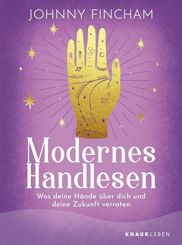 Modernes Handlesen: Was deine Hände über dich und deine Zukunft ...