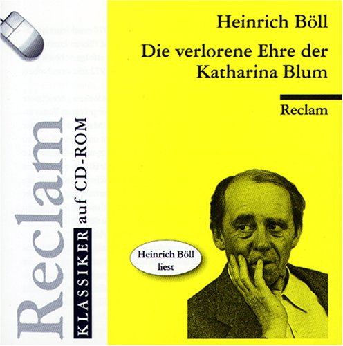 Die verlorene Ehre der Katharina Blum von Reclam Verlag