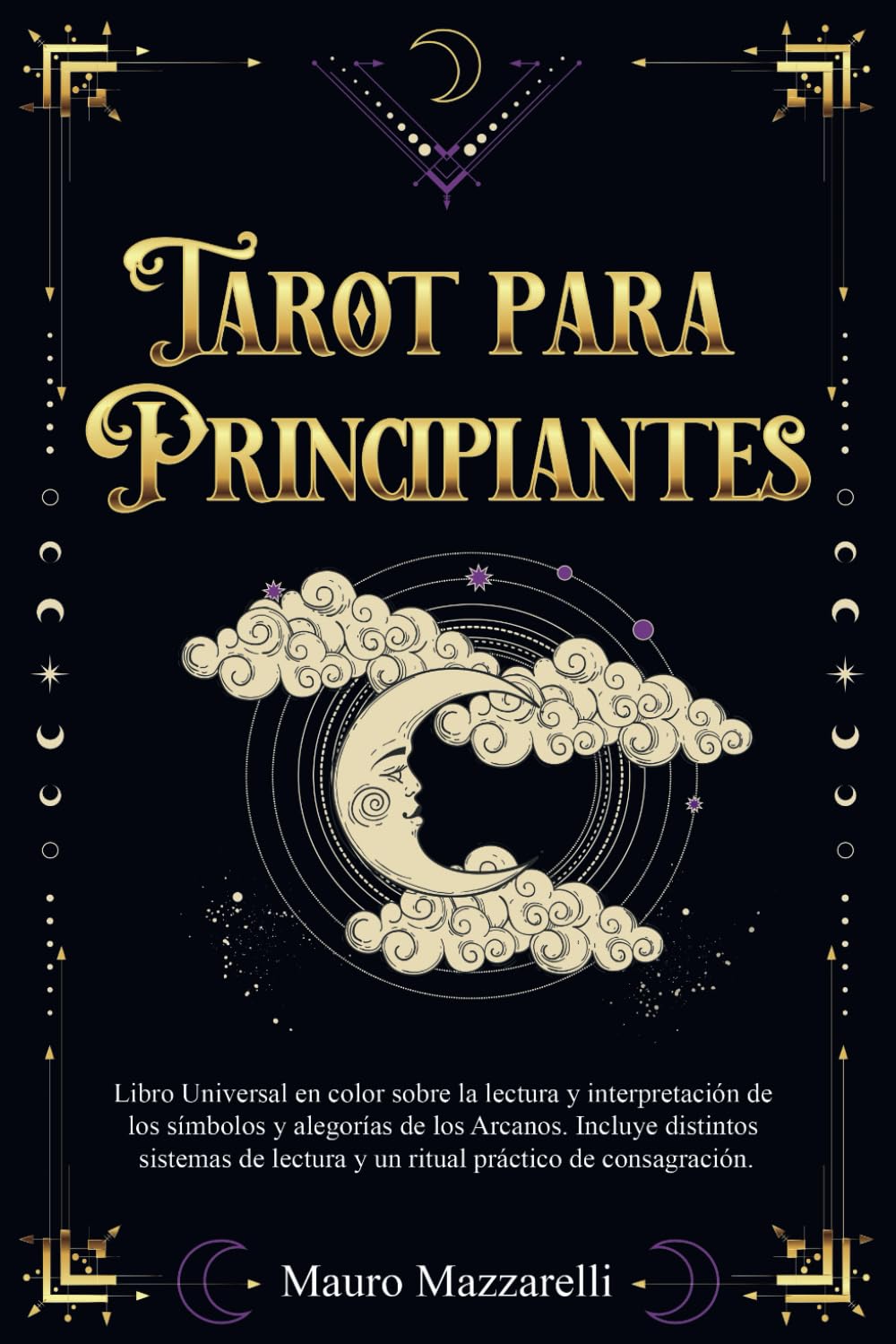 Tarot para principiantes: Libro Universal en Color sobre la lectura e ...