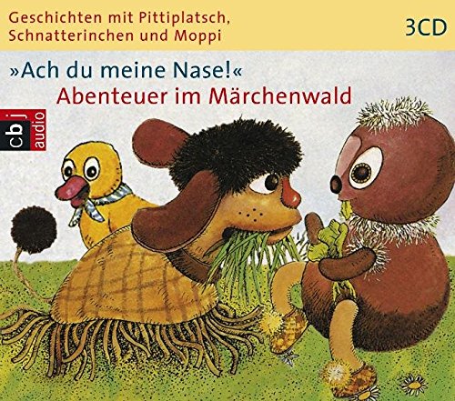 Geschichten mit Pittiplatsch, Schnatterinchen und Moppi Geschichten mit Pittiplatsch, Schnatterinchen und Moppi