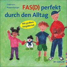 FAS(D) perfekt durch den Alltag: Ein Bilderbuch zum FAS(D) – Fetales ...