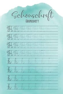 Schönschrift Übungsheft: Schreibschrift Übungsheft Erwachsene I Schönschreibheft Erwachsene I ...
