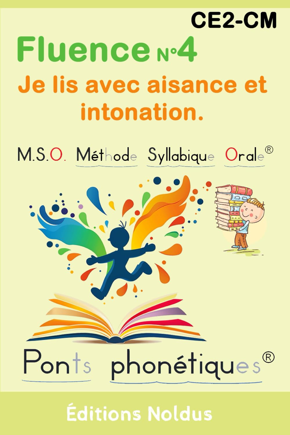 Fluence N°4 CE2 CM1 CM2 Je lis avec aisance et intonation MSO Méthode ...