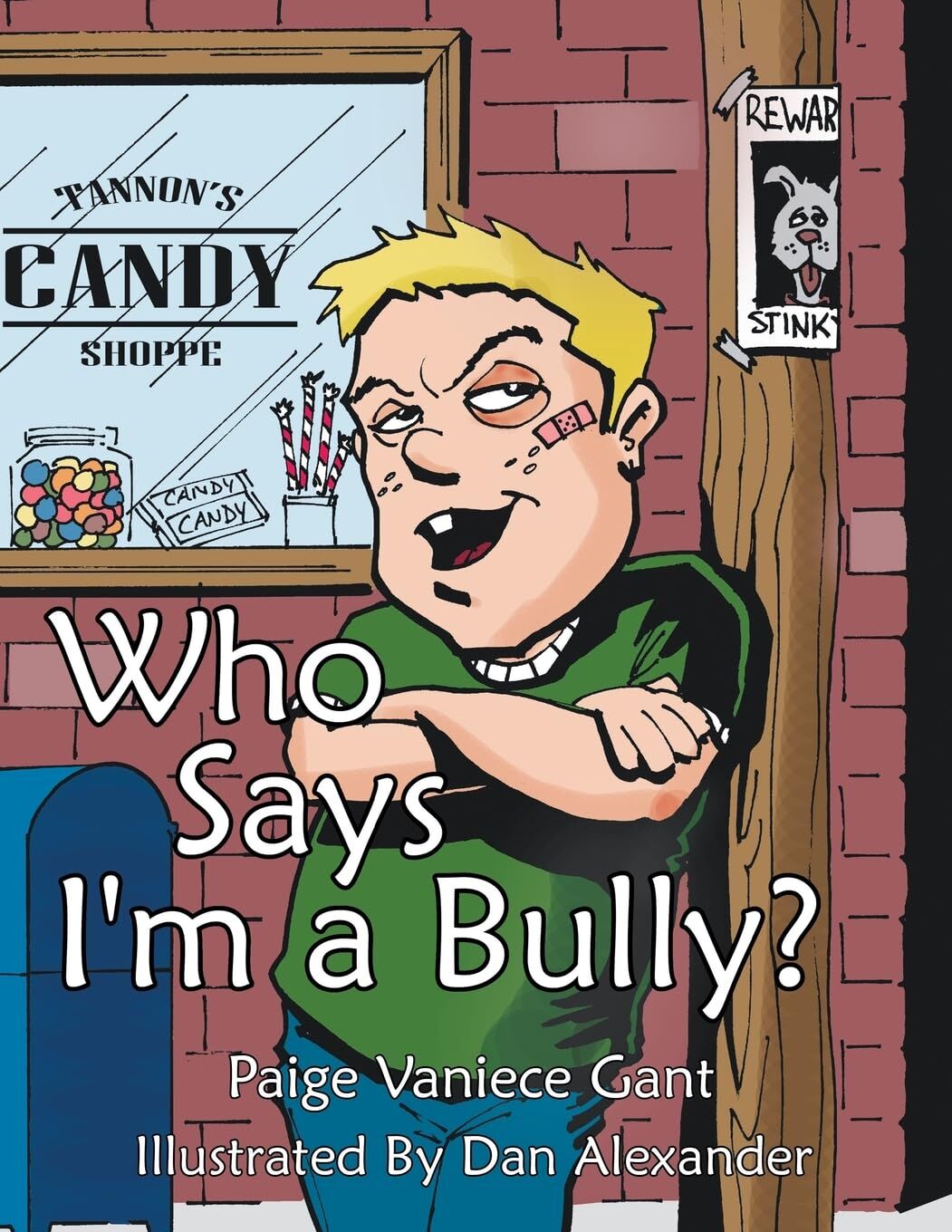 Who Says I'm a Bully? von Paige Gant - Taschenbuch