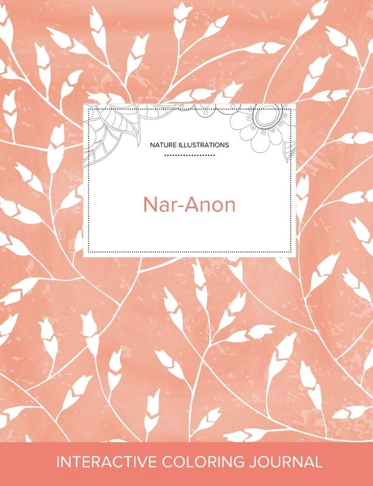 Adult Coloring Journal: Nar-Anon (Nature Illustrations, Peach Poppies ...
