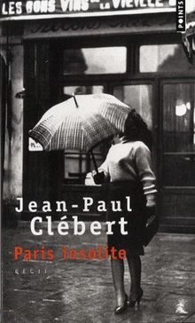 PARIS INSOLITE DE Clébert, Jean-Paul | Livre | état très bon EUR 4,76 ...