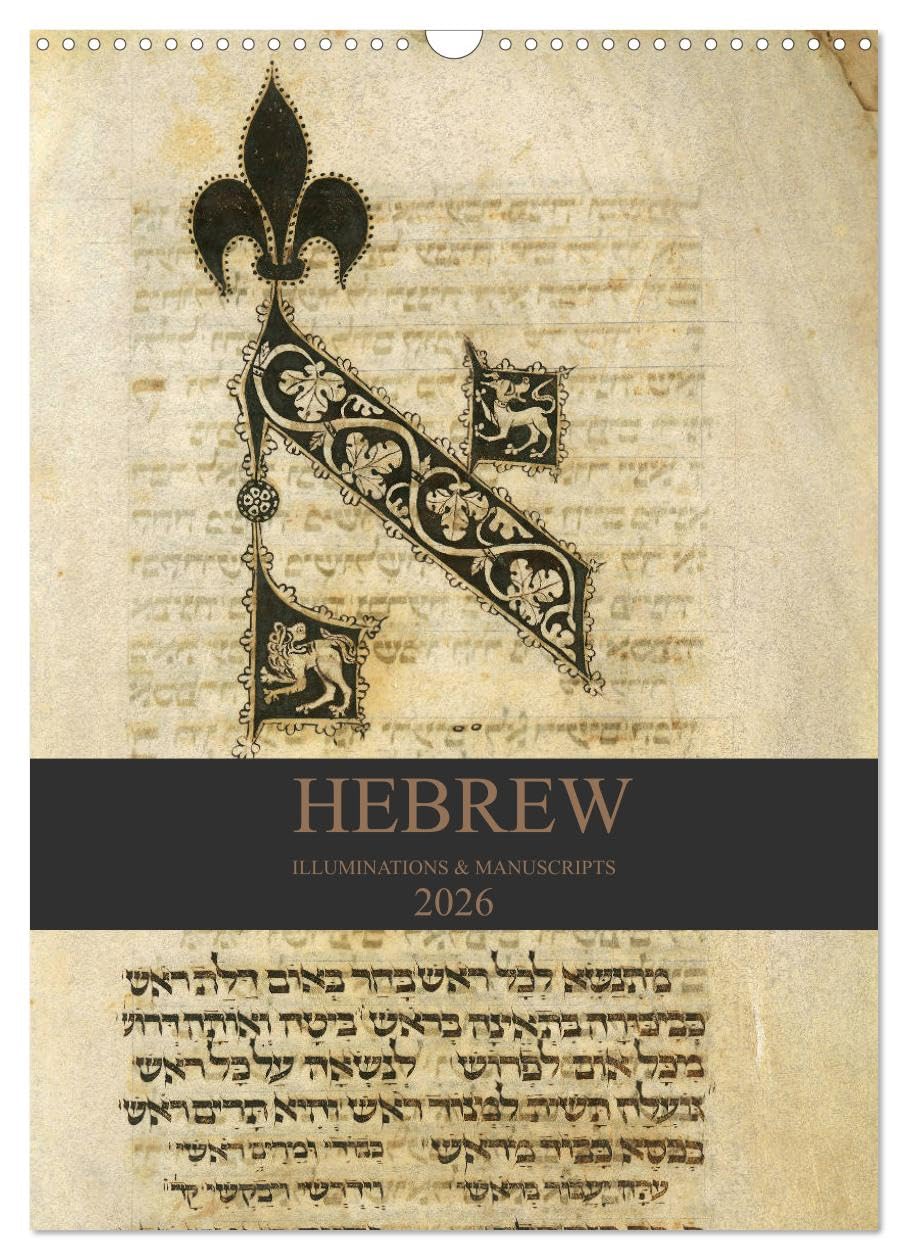 Hebrew Illuminations and Manuscripts (Wall Calendar 2026 DIN A3 ...