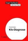 KFZ-DIAGNOSE. TEST UND Diagnose von Kraftfahrzeugen -... | Livre | état ...