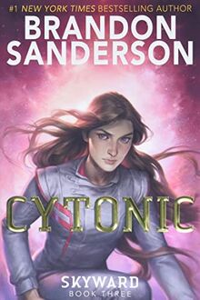 Cytonic (The Skyward Series, Band 3) de Sanderson, Br... | Livre | état ...