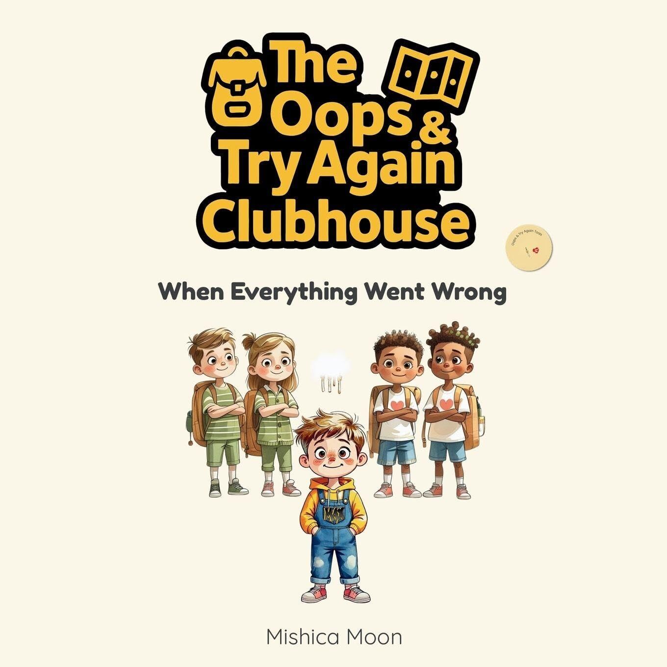 The Oops & Try Again Clubhouse von "Mishica Moon" - Taschenbuch