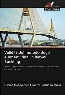 Validità del metodo degli elementi finiti in Biaxial Buckling: Analisi ...