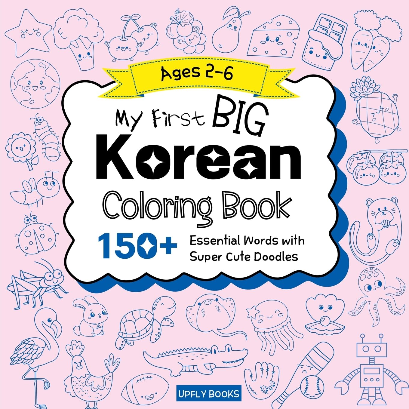 My Big Korean Coloring Book for Kids: 150+ Fun and Easy Doodles to ...