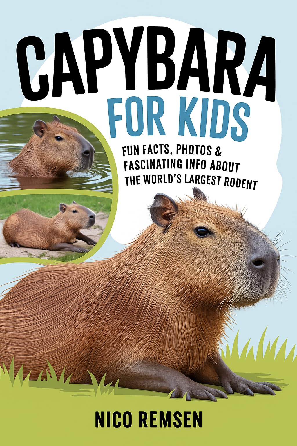 Capybara for Kids: Fun Facts, Photos & Fascinating Info About the World ...
