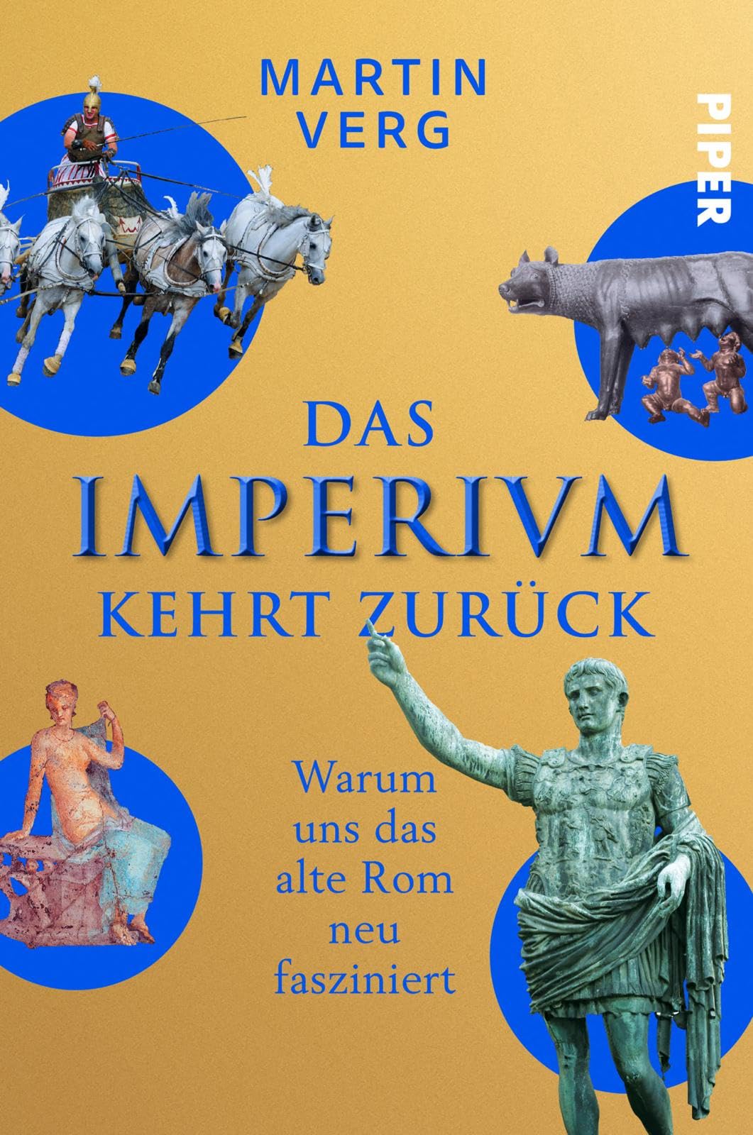 Das Imperium kehrt zurück: Warum uns das alte Rom neu fasziniert ...