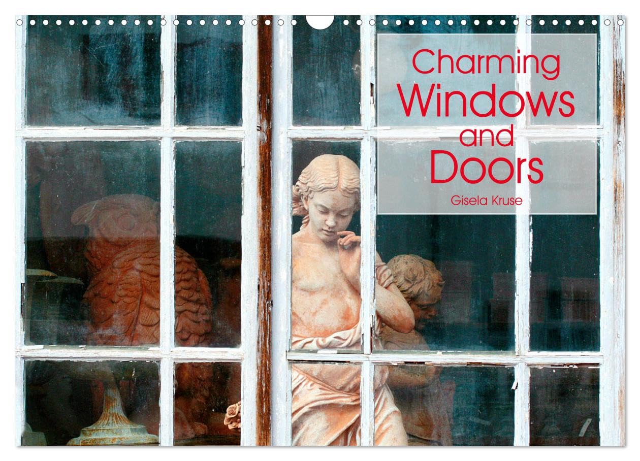 Charming Windows and Doors (Wall Calendar 2026 DIN A3 landscape ...