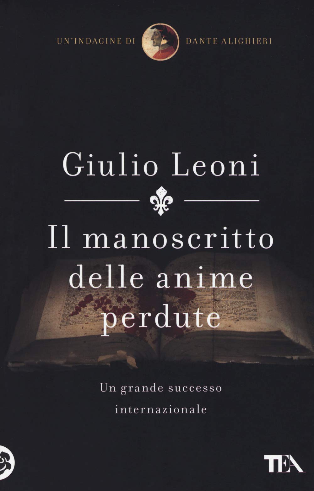 Il manoscritto delle anime perdute. Un'indagine di Dante Alighieri ...