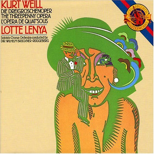 Weill, Brecht: Die Dreigroschenoper (Gesamtaufnahme) von Lotte Lenya ...