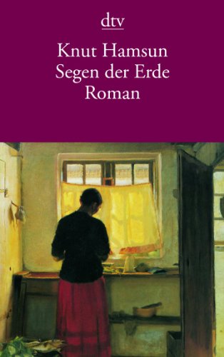 Segen der Erde: Roman von Knut Hamsun - Taschenbuch