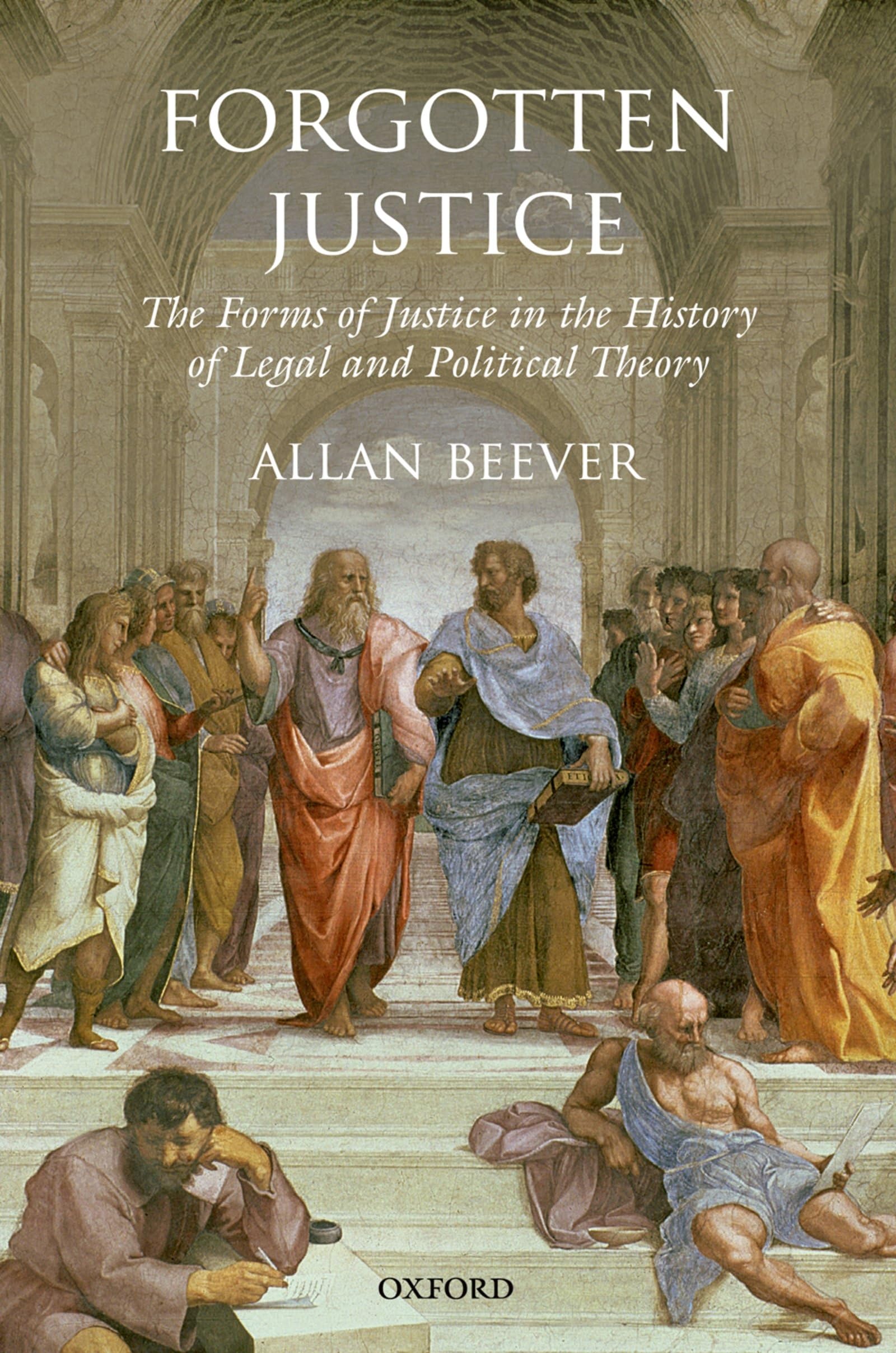 Forgotten Justice: The Forms of Justice in the History of Legal and ...
