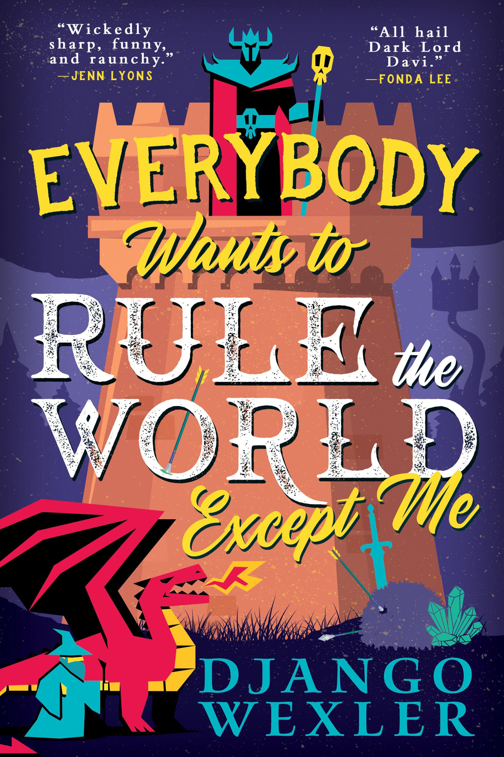 Everybody Wants to Rule the World Except Me (Dark Lord Davi, 2) von ...