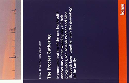 The Procter Gathering: In commemoration of the one hundredth ...