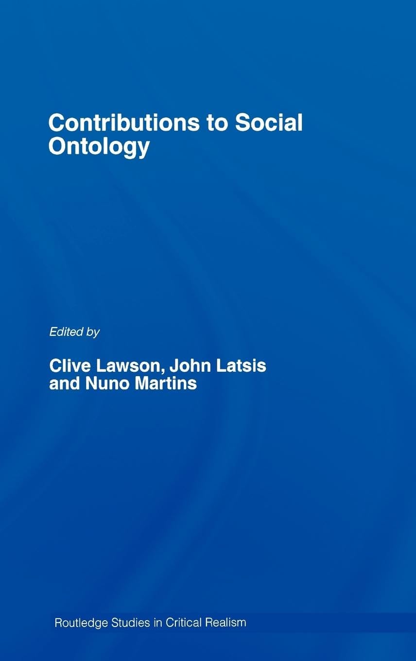 Contributions to Social Ontology (Routledge Studies in Critical Realism ...