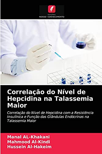 Correlação do Nível de Hepcidina na Talassemia Maior: Correlação do ...