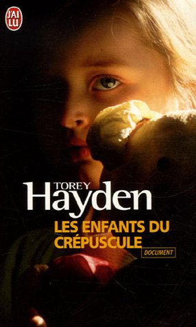 Les enfants du crépuscule de Torey Hayden - Poche