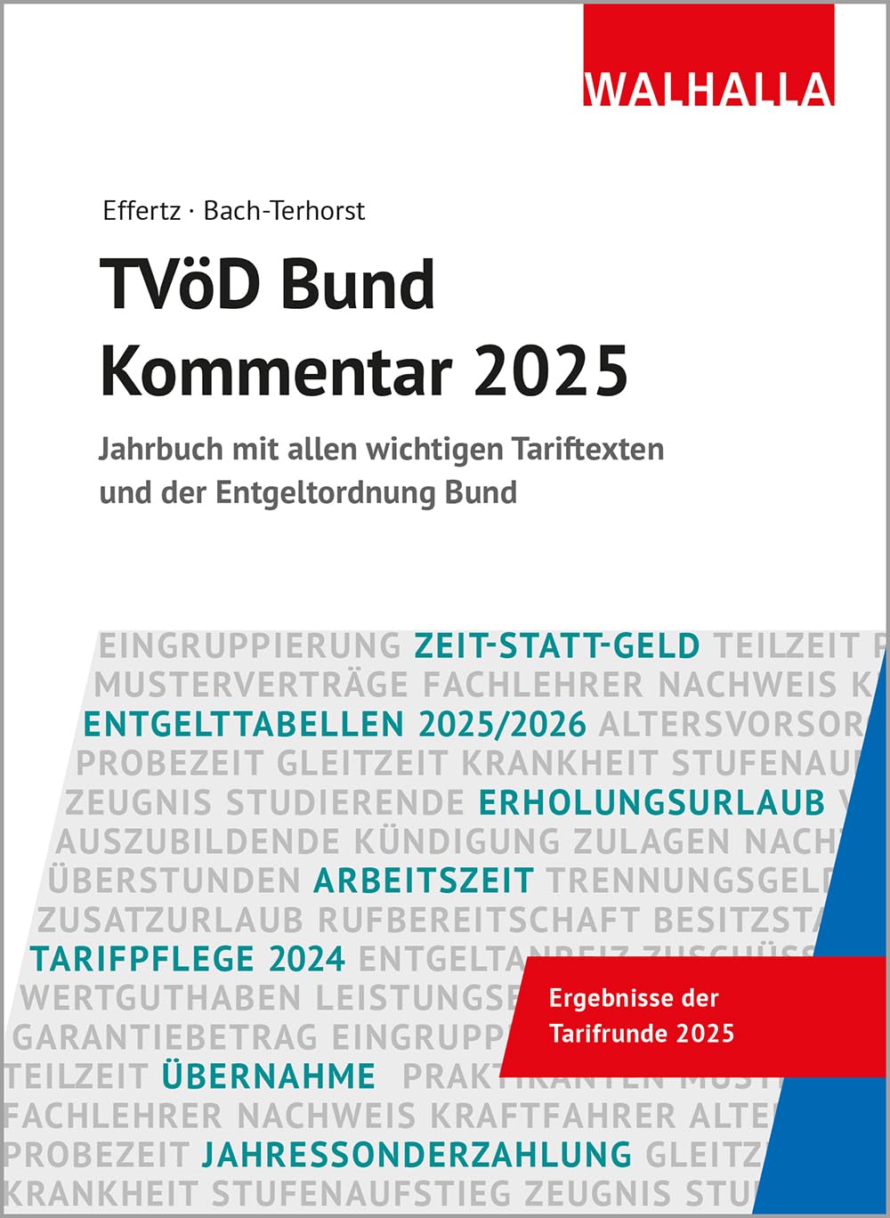 TVöD Bund Kommentar 2025: Jahrbuch mit allen wichtigen Tariftexten und ...