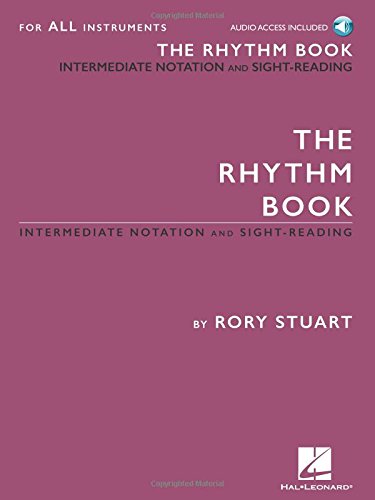 The Rhythm Book: Intermediate Notation and Sight-Reading for All ...