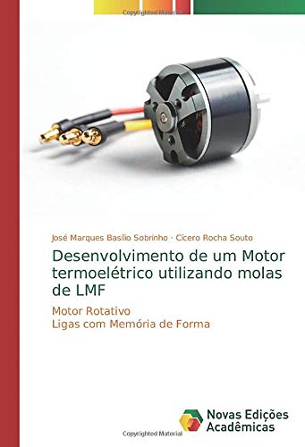 Desenvolvimento de um Motor termoelétrico utilizando molas de LMF ...