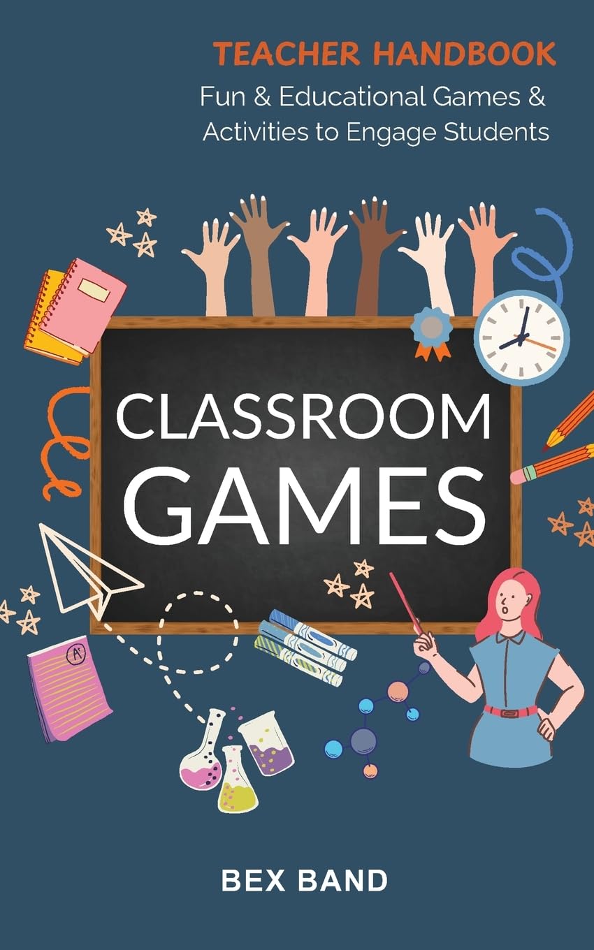 Classroom Games: Fun and Educational Games and Activities to Engage ...