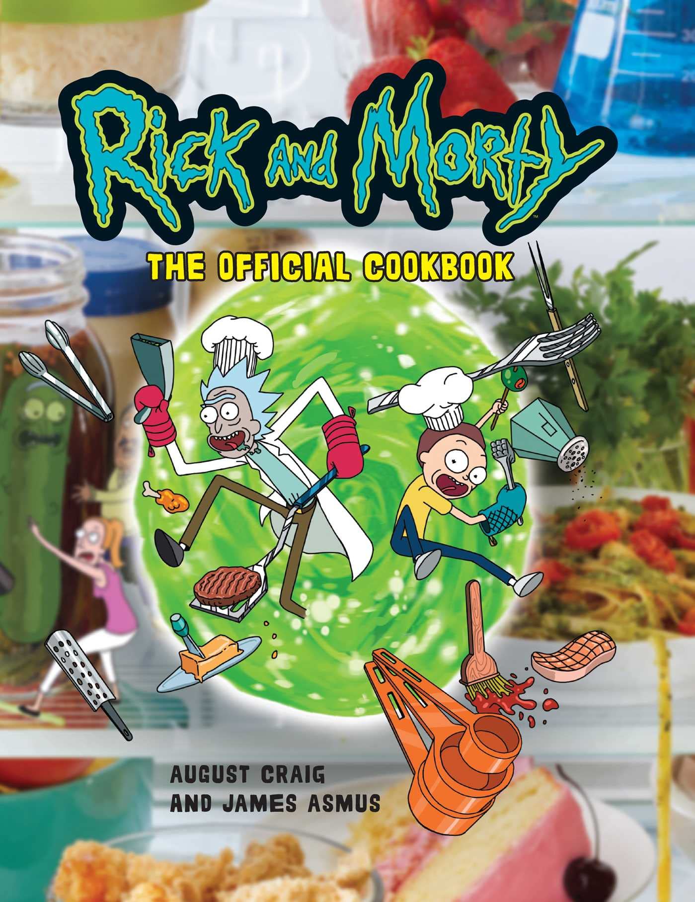 Rick and Morty: The Official Cookbook: (Rick & Morty Season 5, Rick and ...