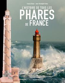 HISTOIRE DE TOUS les phares de France de not specified | Livre | état ...
