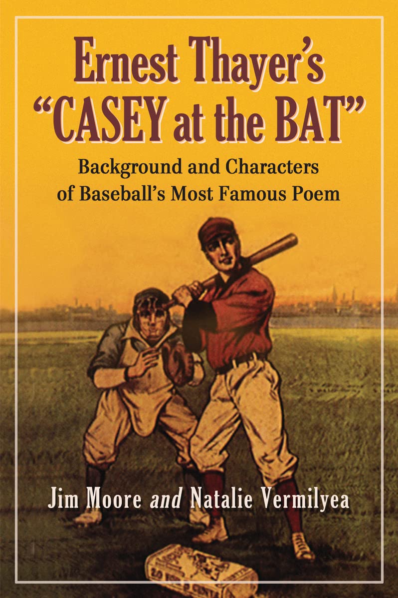 Ernest Thayer's "Casey at the Bat": Background and Characters of ...