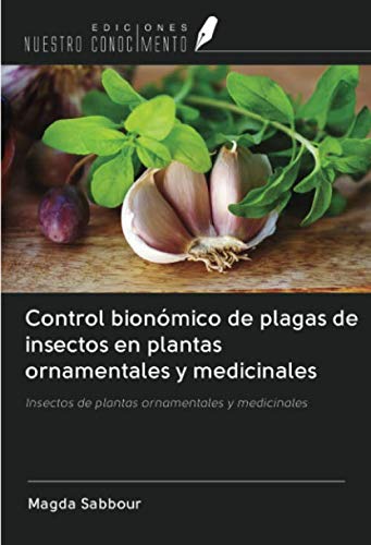 Control bionómico de plagas de insectos en plantas ornamentales y ...