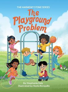 The Harmony Stone and The Playground Problem de Stephanie Daly - Relié