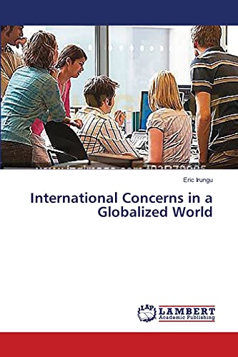 International Concerns in a Globalized World von Eric Irungu - Taschenbuch
