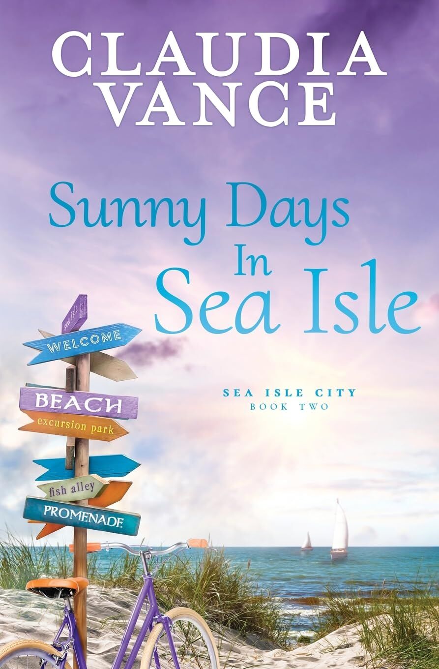 Sunny Days in Sea Isle (Sea Isle City Book 2) von Claudia Vance ...