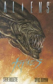 ALIENS: TRIBES (ALIENS (Dark Horse)) de Steve Bissette | Livre | état ...