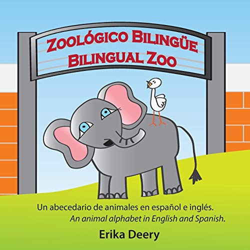 Zoológico Bilingüe / Bilingual Zoo: Un abecedario de animales en ...