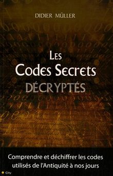 Les codes secrets décryptés von Didier Muller - Taschenbuch