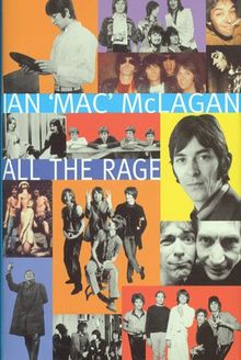 ALL THE RAGE: A Rock n Roll Odyssey de McLagan, I... | Livre | état ...