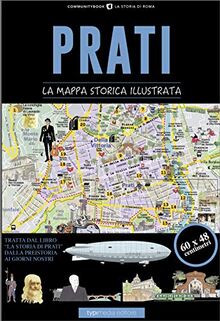 Prati. La mappa storica illustrata von Paolo Samarelli