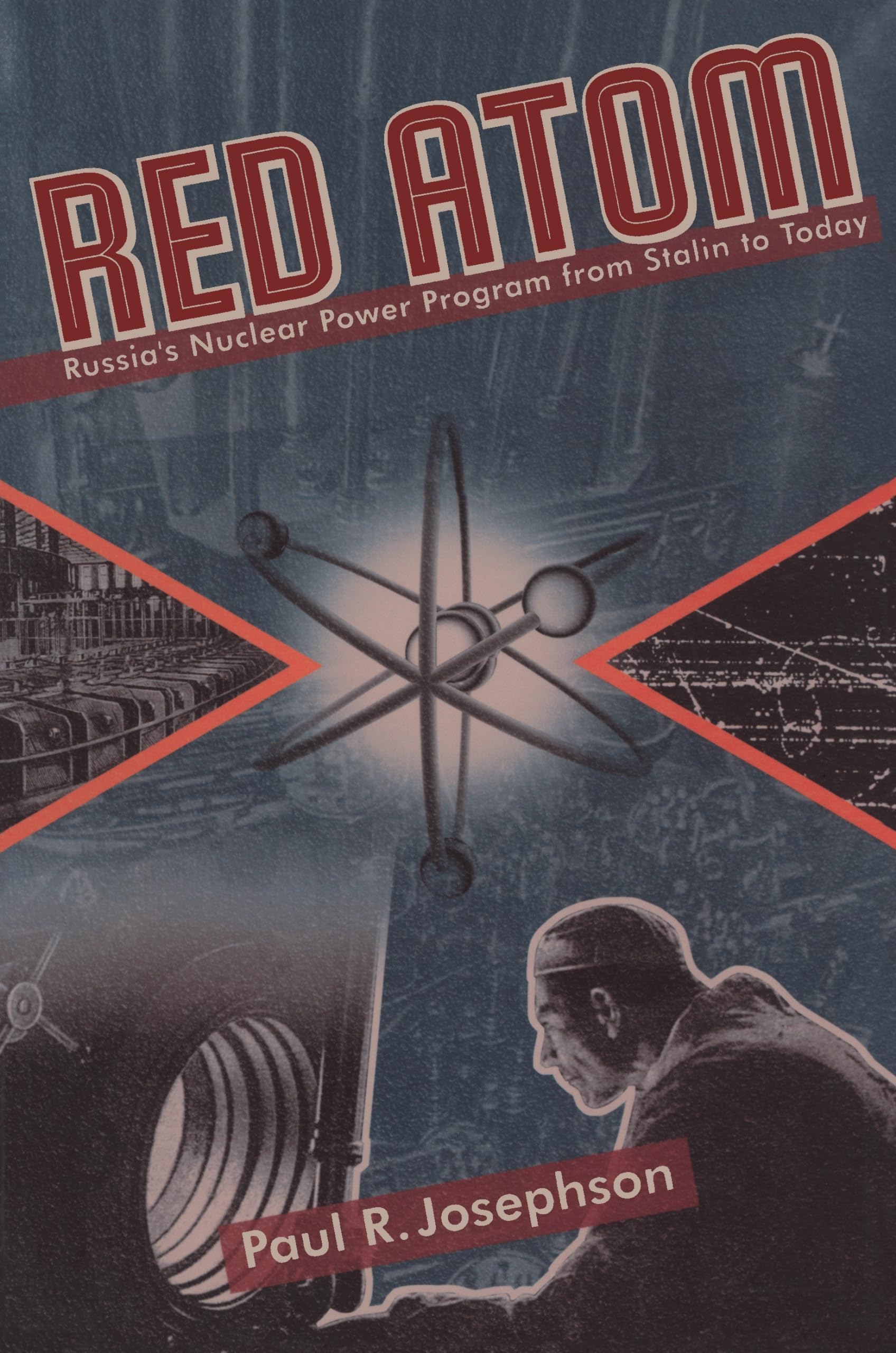 Red Atom: Russia's Nuclear Power Program From Stalin To Today von unbekannt