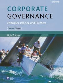 Corporate Governance: Principles, Policies and Practices de Bob Tricker