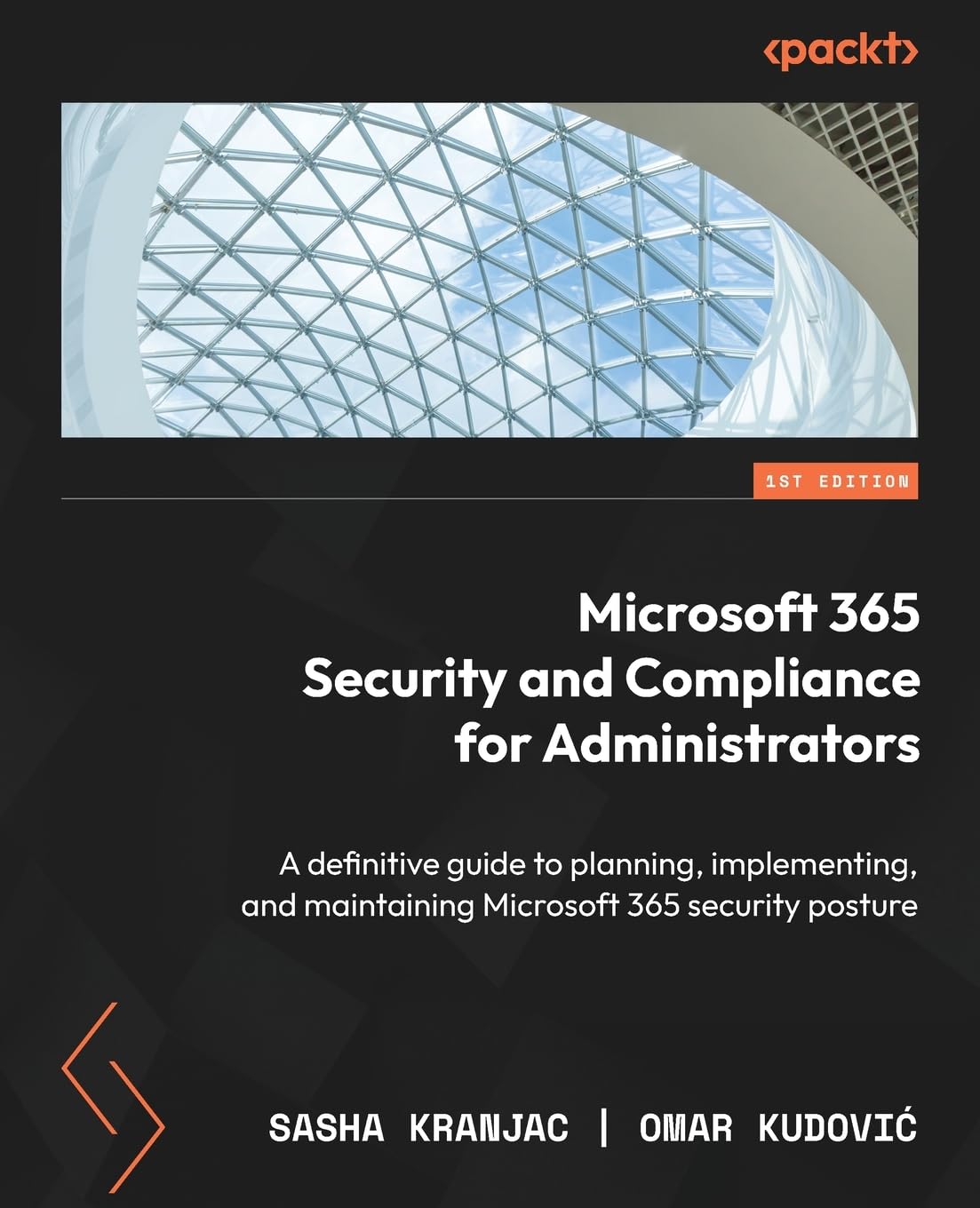 Microsoft 365 Security and Compliance for Administrators: A definitive guide to planning ...