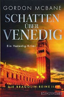 Schatten über Venedig: Ein Venedig-Krimi (Die Bragolin-Reihe, Band 3 ...